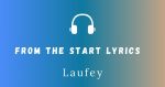 From The Start Lyrics – Laufey
